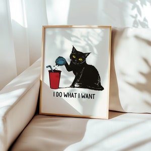 I Do What I Want Print, Funny Cat Print, Black Cat Art, Cat Lover Gift ...