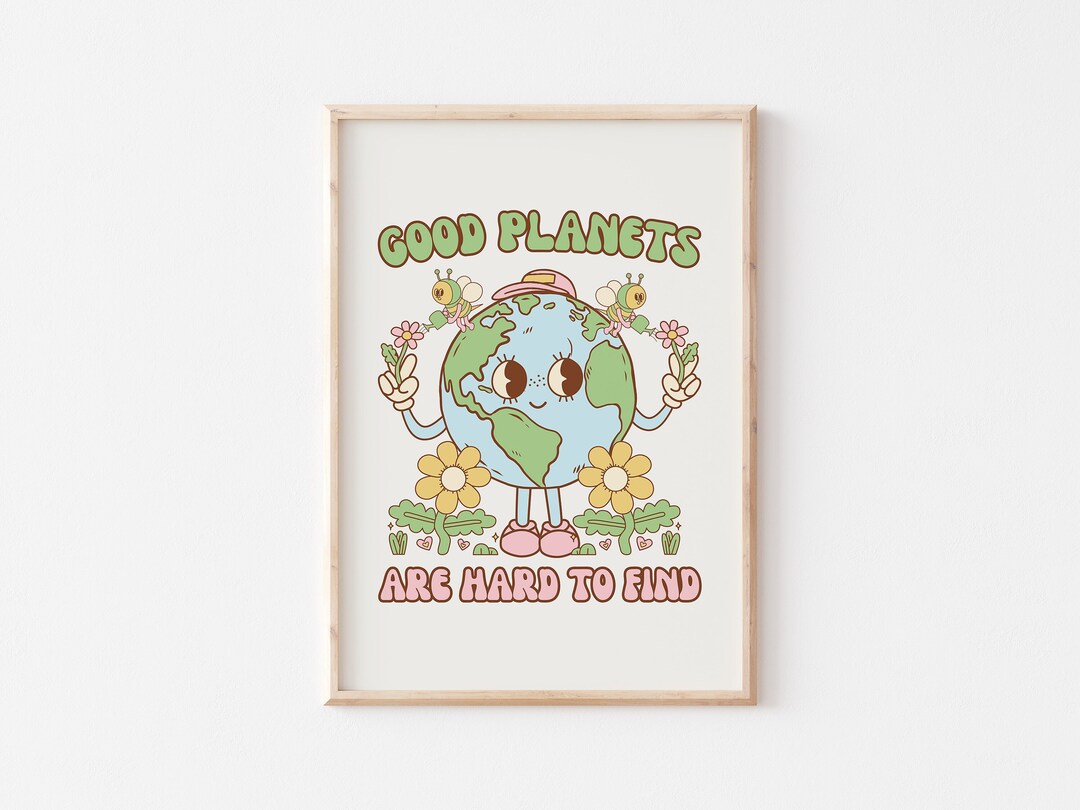Good Planets Are Hard to Find, Earth Day PRINTABLE Art, Save the Planet ...