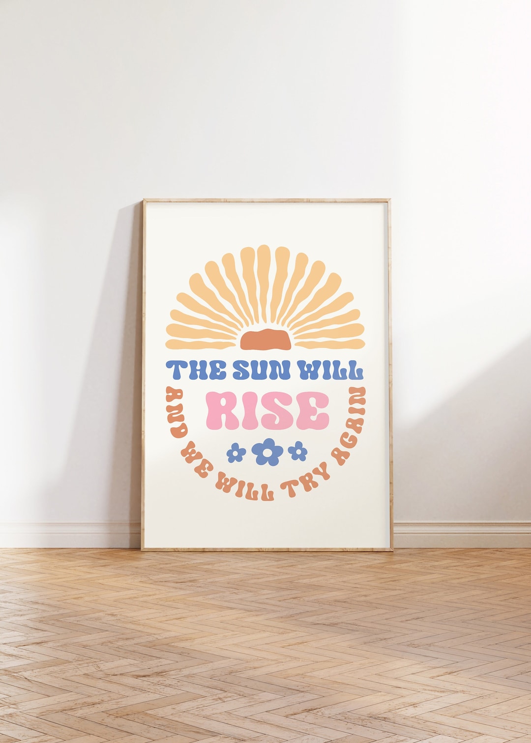 The Sun Will Rise and We Will Try Again Print, Positive Quote Poster ...