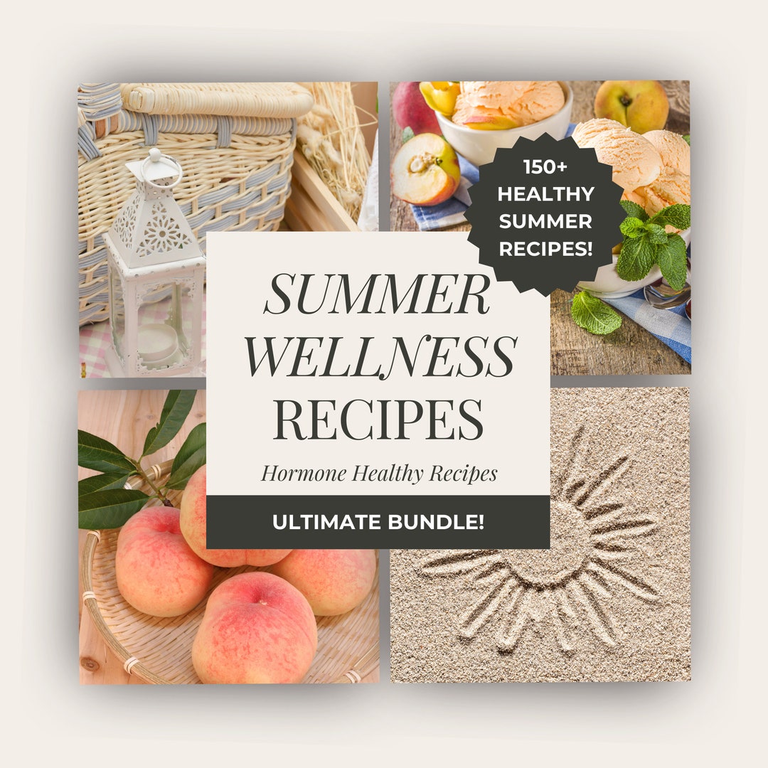 Summer Wellness Recipes INSTANT DOWNLOAD Hormone Healthy Recipes ...