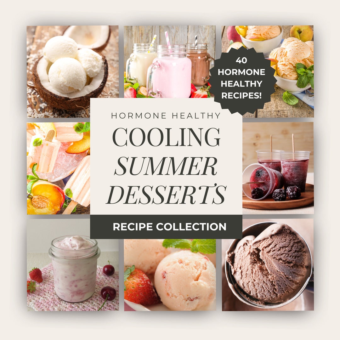 Summer Dessert Recipes INSTANT DOWNLOAD Hormone Healthy Desserts ...