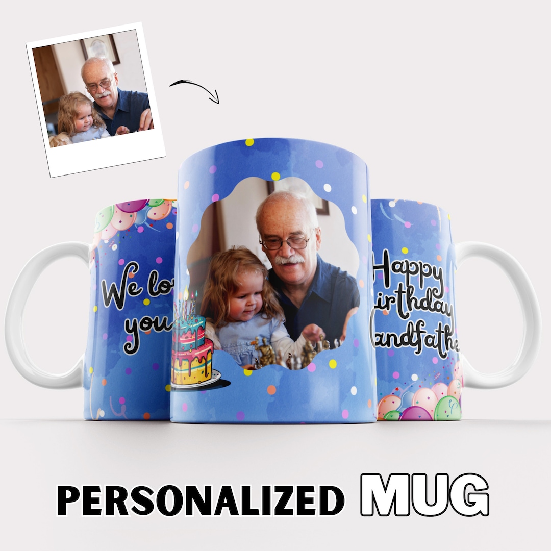 Celebrate the Birthday With a Special Mug. Add Grandpa, Grandma, and ...