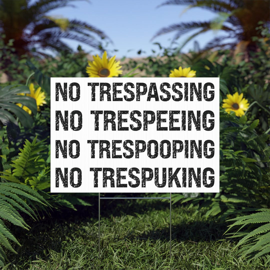 Funny No Trespassing Lawn Sign for Dogs and Drunks, Deter Trespeeing ...