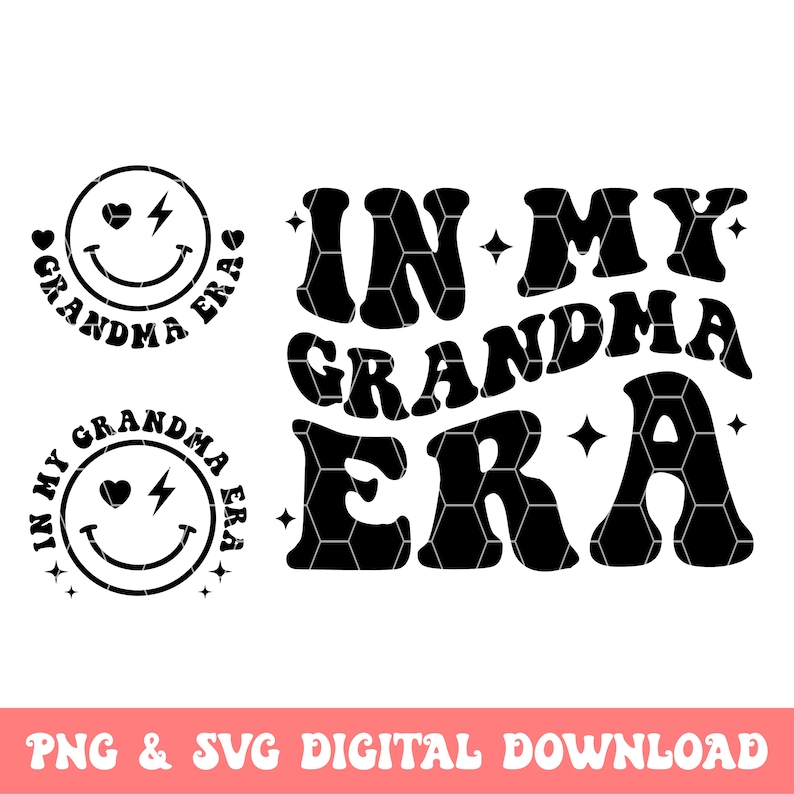In My Grandma Era Svg Png, Grandma Svg, Retro Grandma Svg, Wavy Stacked ...