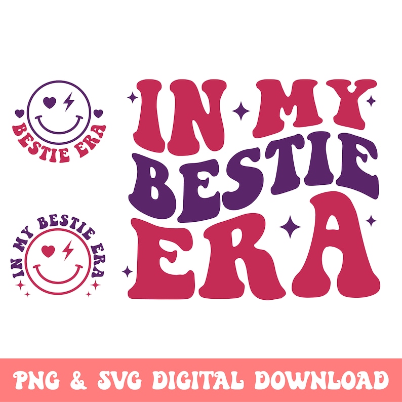 In My Bestie Era Svg Png, Colored Besties Era Svg, Bestie Era Svg ...