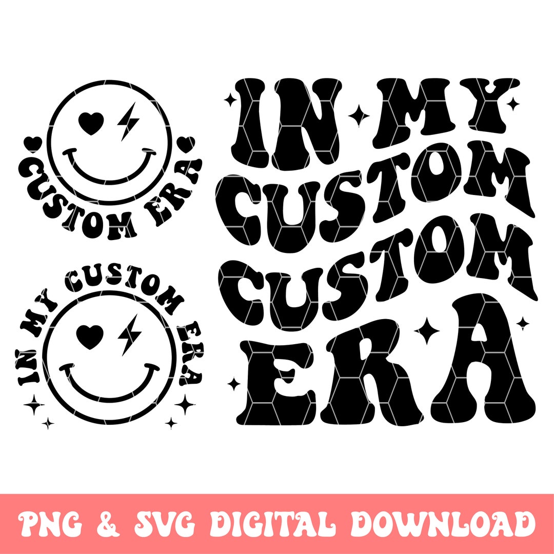 In My Custom Era Svg, Png, Custom Custom Era SVG PNG, Retro Era Svg, Groovy Shirt Svg, Wavy ...
