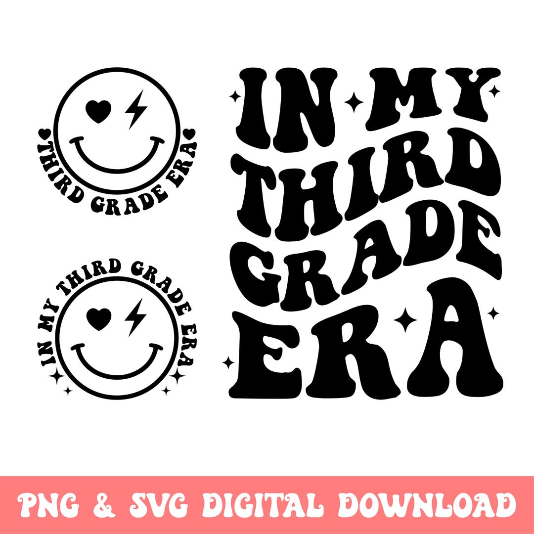 In My Third Grade Era Svg Png, Third Grade Era SVG, Third Grade Svg ...