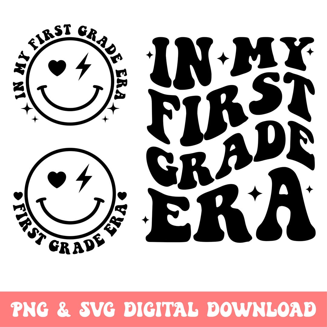 In My First Grade Era Svg Png, First Grade Era SVG, First Grade Svg ...