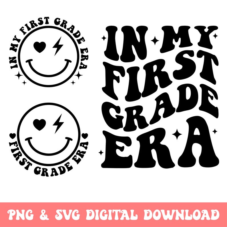In My First Grade Era Svg Png, First Grade Era SVG, First Grade Svg ...