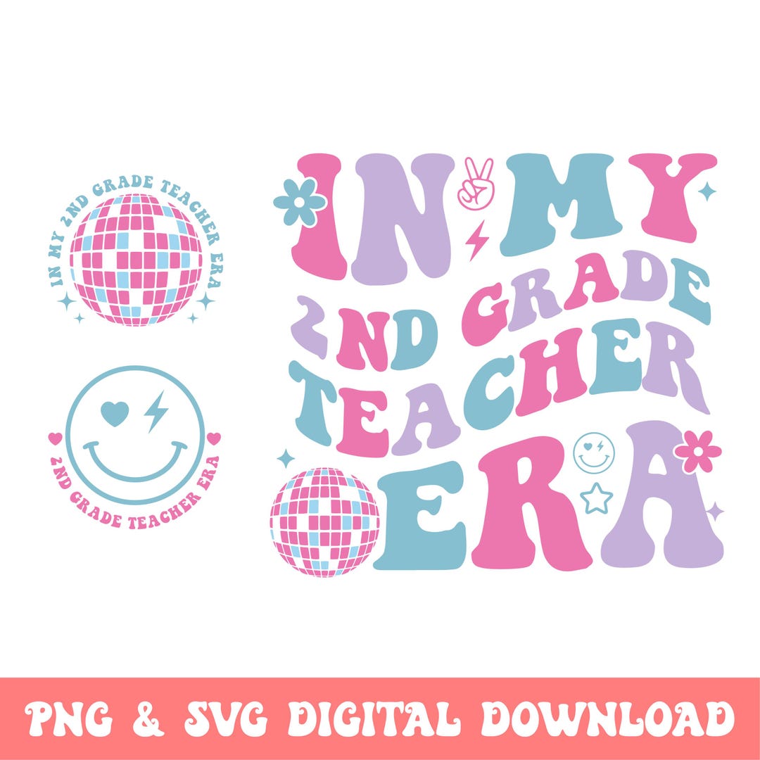 In My 2nd Grade Teacher Era Svg Png, 2nd Grade Teacher Era SVG, 2nd ...