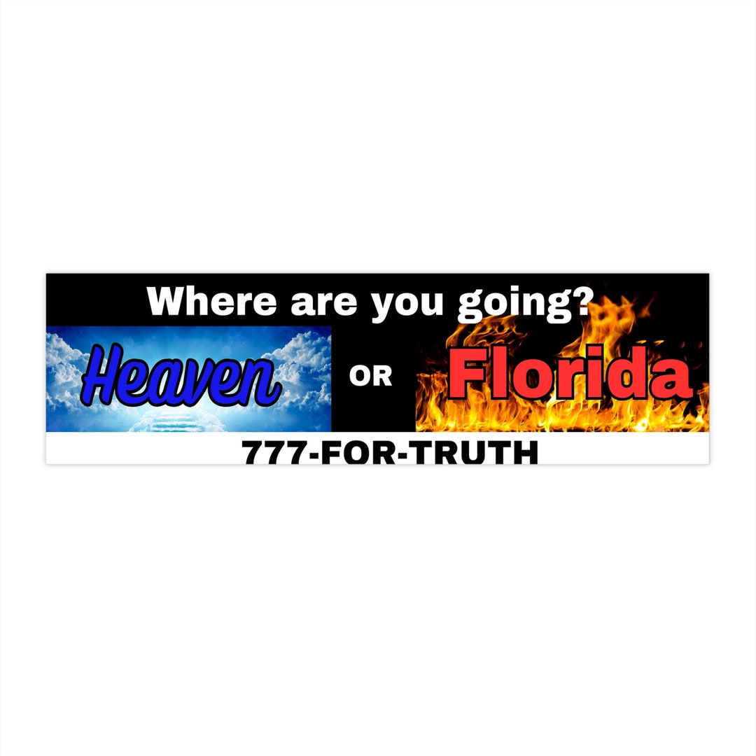 Where Are You Going Bumper Sticker, Funny Bumper Sticker, Florida ...