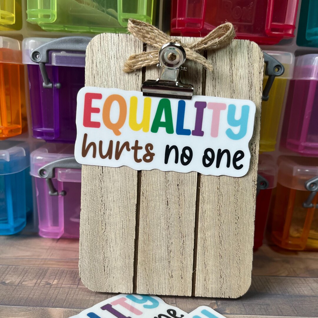 Equality Hurts No One Sticker | Die Cut Vinyl, Water Resistant - Etsy