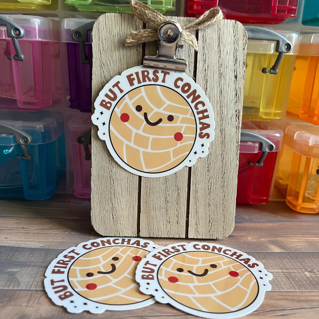 But First Conchas. Cute Conchas Die Cut Vinyl Sticker. - Etsy