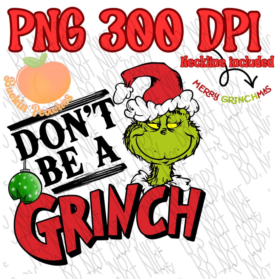 2 PNGS, Mean Green Guy, Digital Download, PNG, Don’t Be A Grinch ...