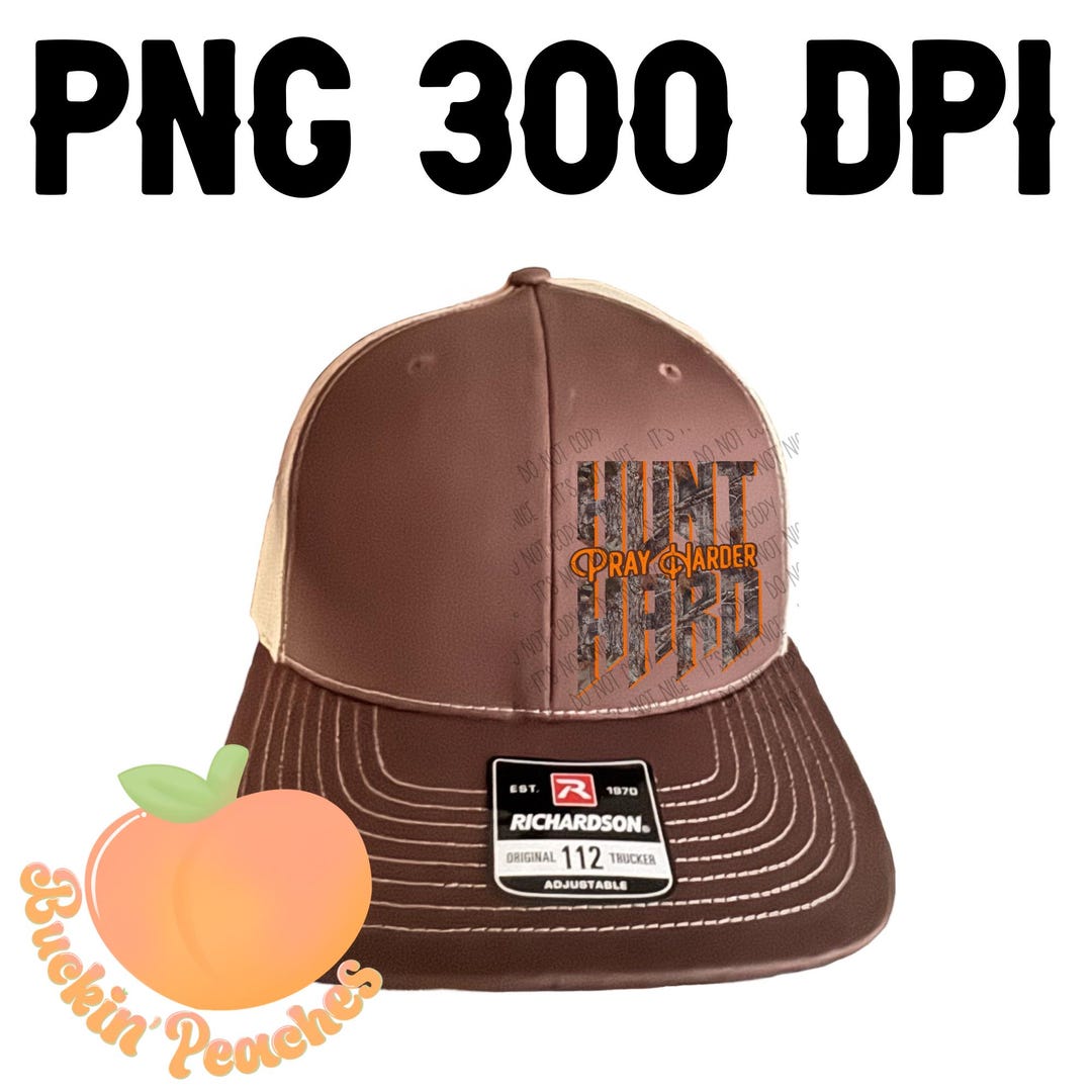 Hunt Hard Pray Harder, Hunting, PNG, Sublimation, Removed Background ...