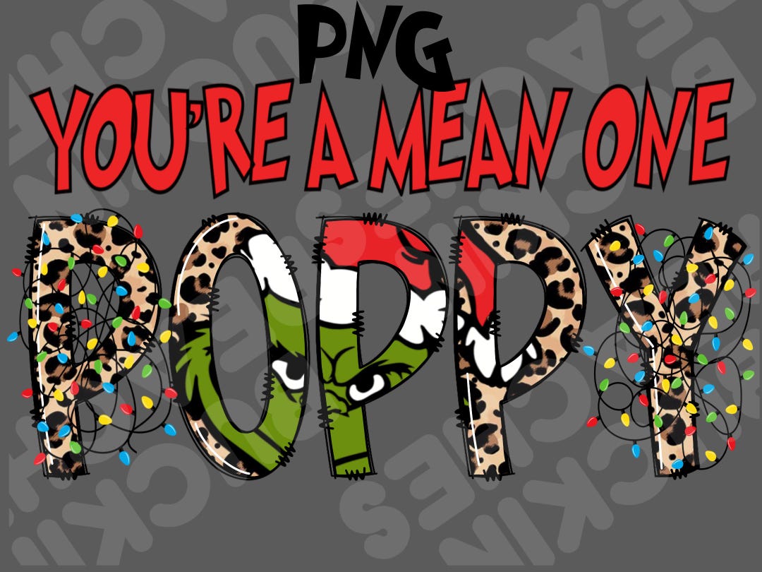 Youre A Mean One Poppy, With Words and Without, Digital Download, PNG ...