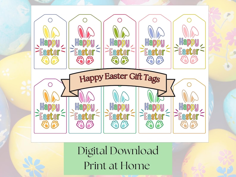 Printable Happy Easter Gift Tags, Colorful Bunny Ears and Feet (digital ...
