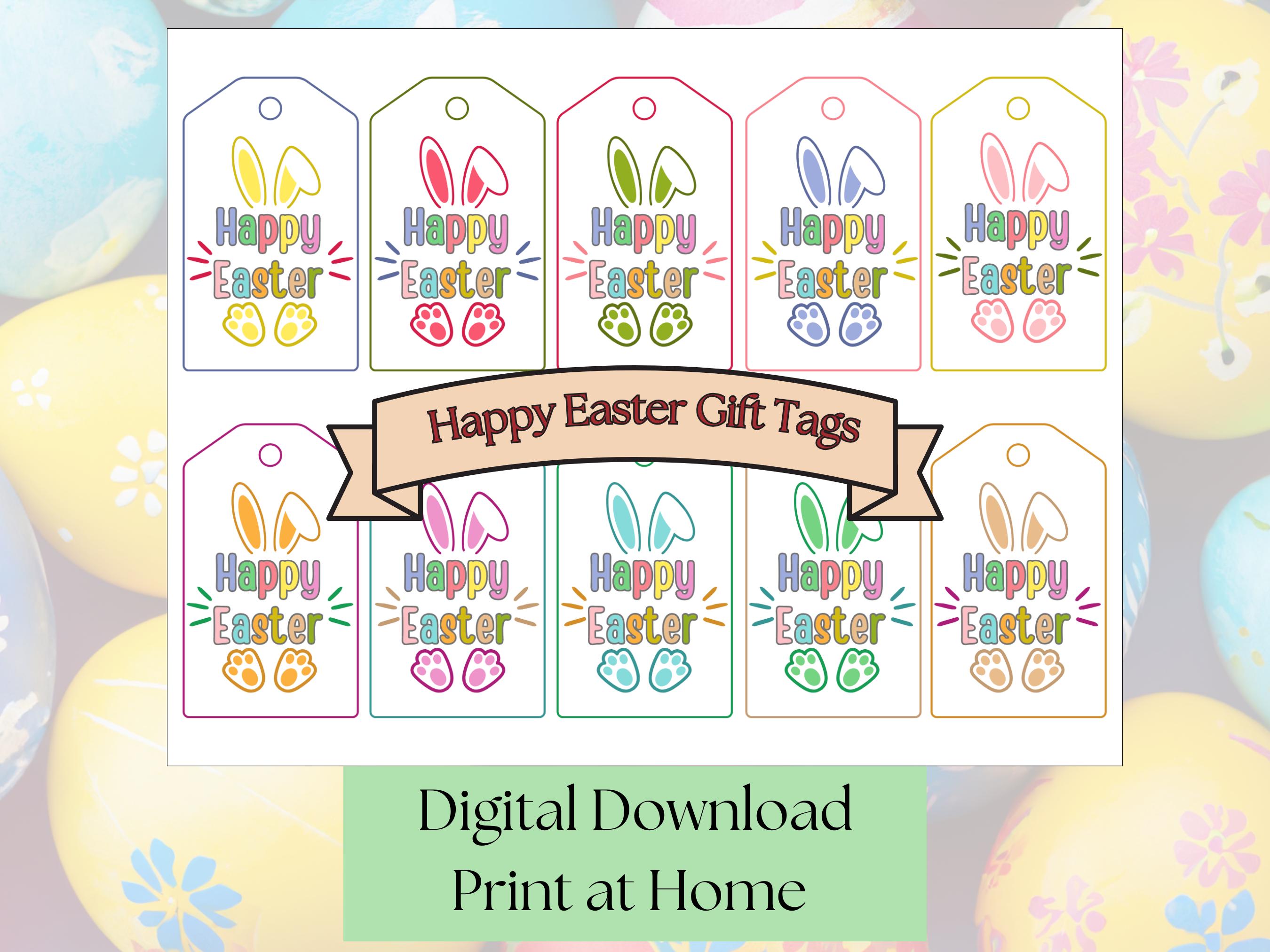 Printable Happy Easter Gift Tags, Colorful Bunny Ears and Feet Present ...