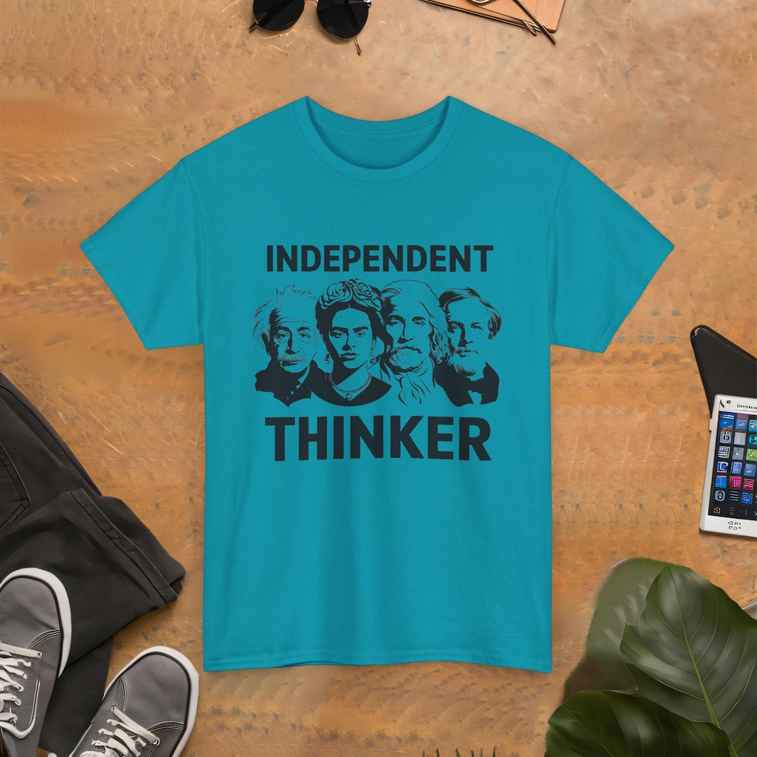 Independent Thinker T-shirt – Bold Tee - Perfect Gift for Rebels ...