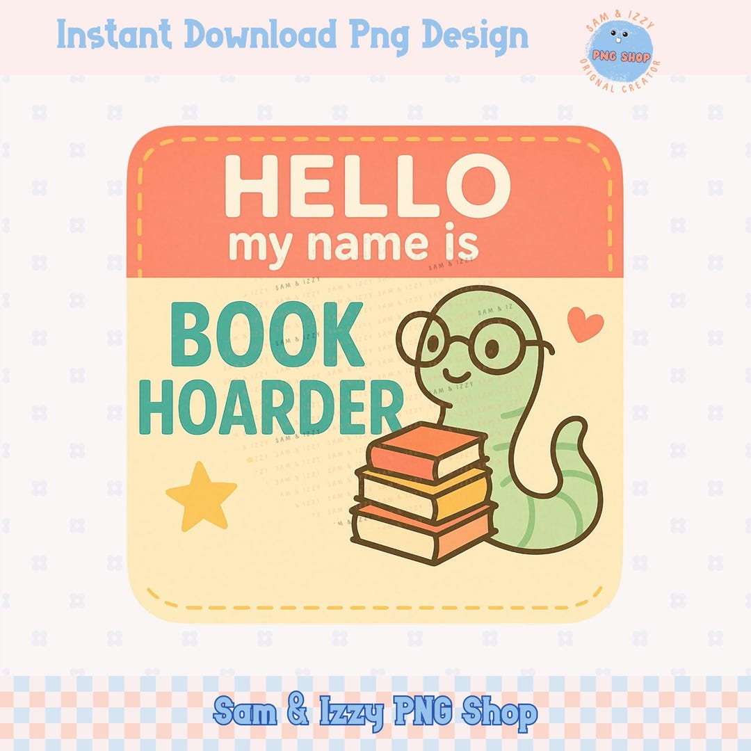 Book Hoarder Png Cute Worm Name Tag Digital Download Funny Trendy Book ...