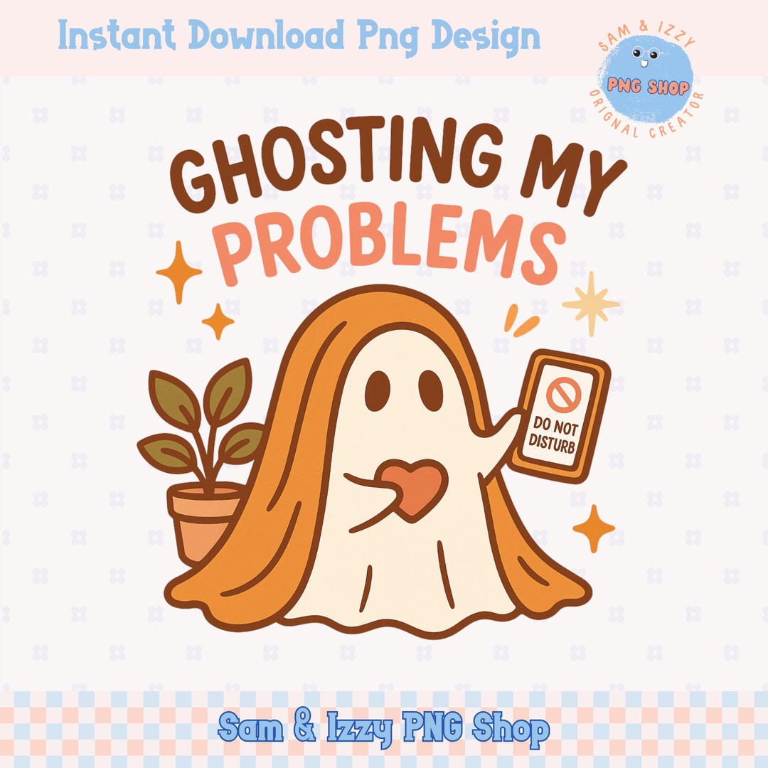 Ghosting My Problems Png, Funny Halloween Ghost Clipart, Retro Fall ...