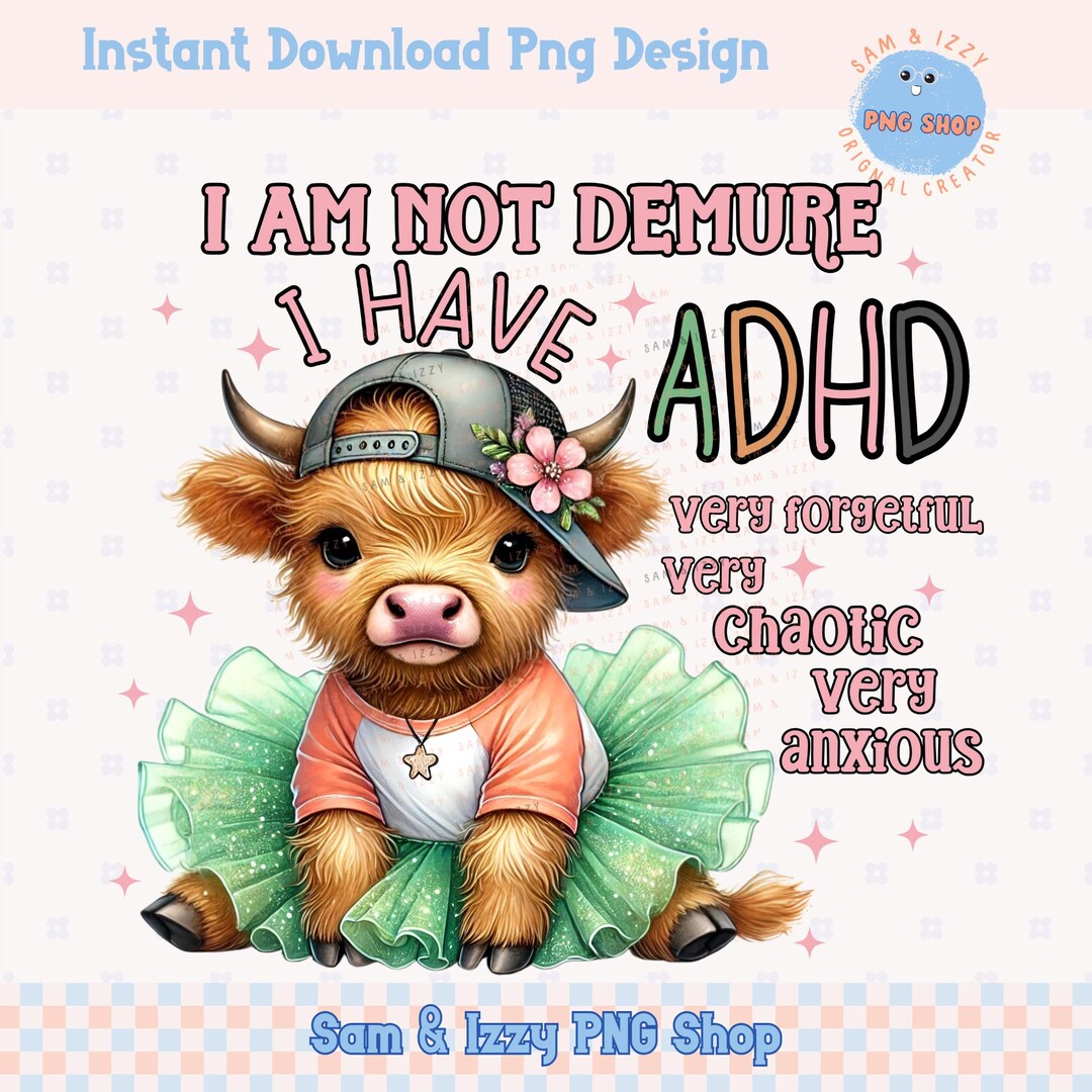I'm Not Demure I Have ADHD, Demure Trend, Cute Highland Country Girl ...