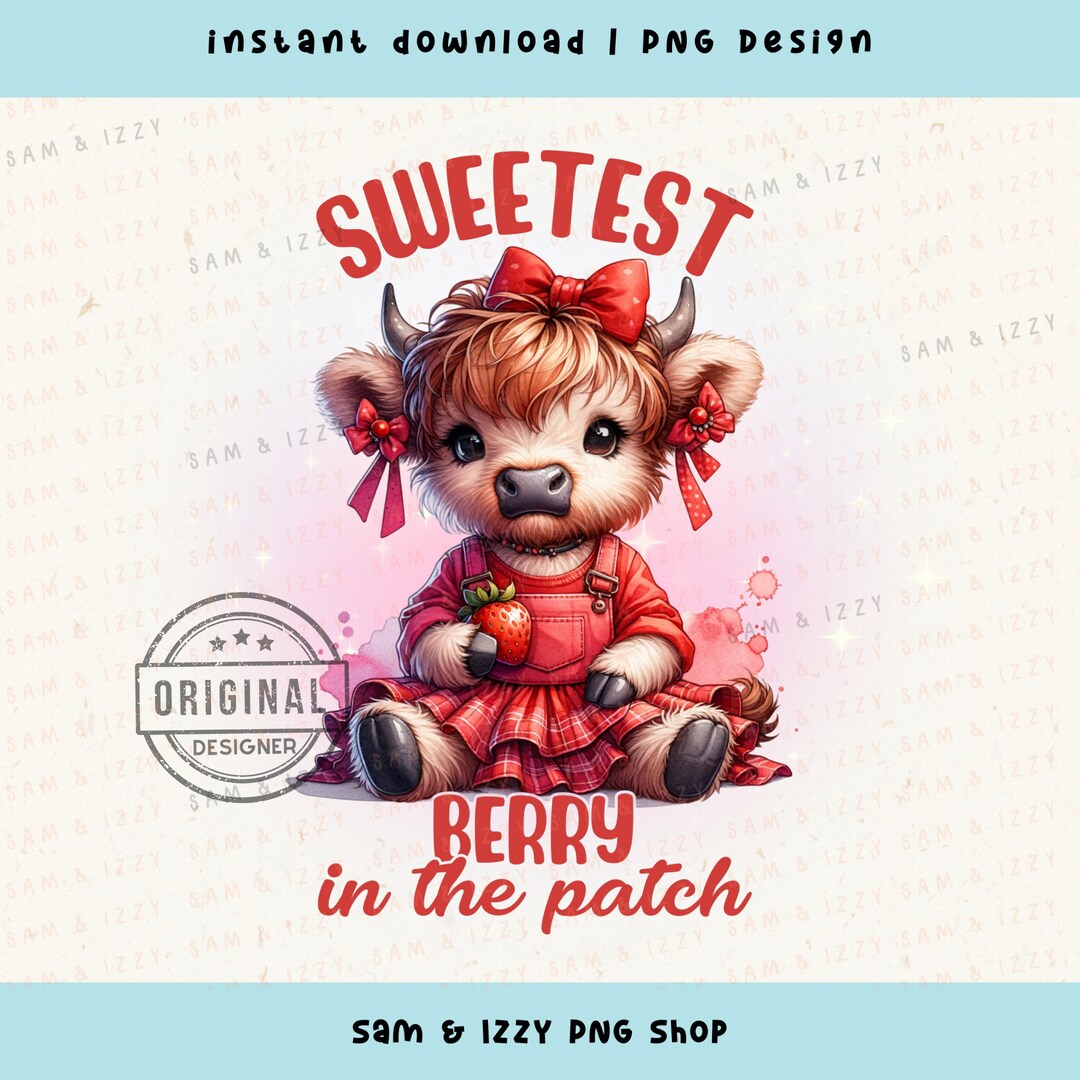 Sweetest Berry in the Patch, Berry Png, Strawberry Png, Cute Cow Png ...