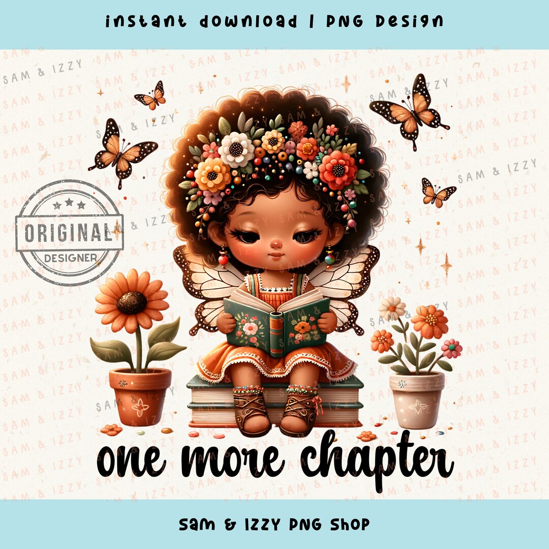 One More Chapter, Book Lover Png, Bookworm, Kids Shirt Designs, Fairy ...