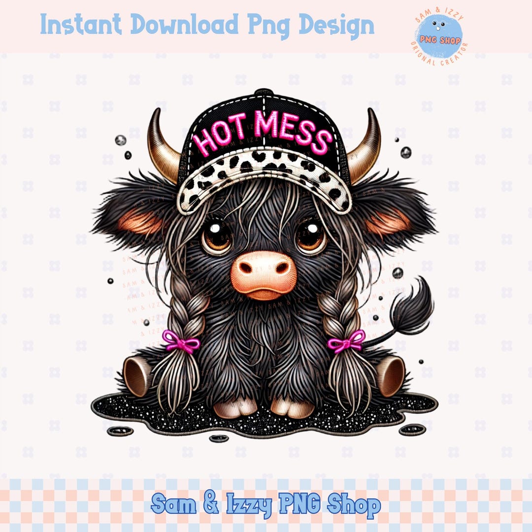 Hot Mess Cute Highland Cow Png Sublimation Design, Cute Snarky Bougie ...