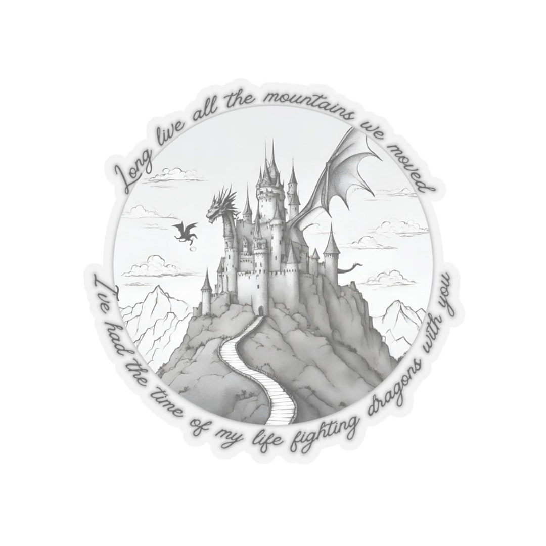 Long Live Sticker, Ive Had the Time of My Life Fighting Dragons With ...