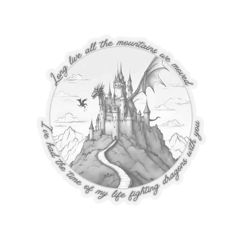 Long Live Sticker, Ive Had the Time of My Life Fighting Dragons With ...