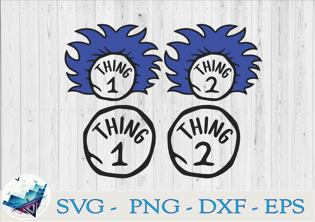 Thing 1 Svg Thing 2 Svg Thing 1 Vector Thing 2 Vector SVG - Etsy Canada