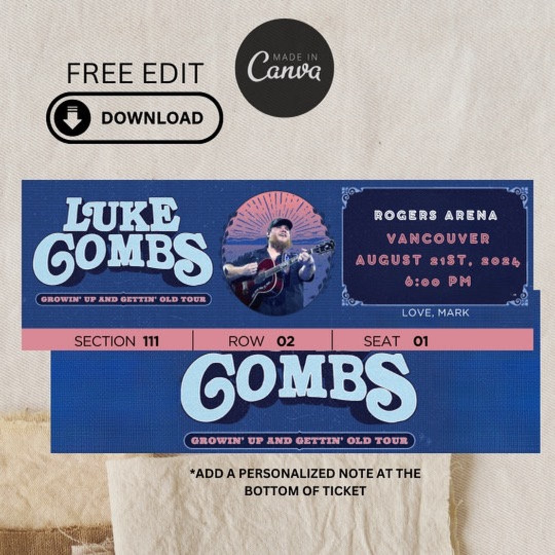 Editable Concert Ticket, Luke Combs Ticket, Growin up and Getting Older ...