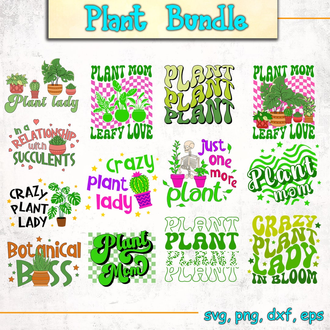 Plant Svg, Plant Lover SVG Bundle, Plant Quotes Svg, Plant Mom Svg ...