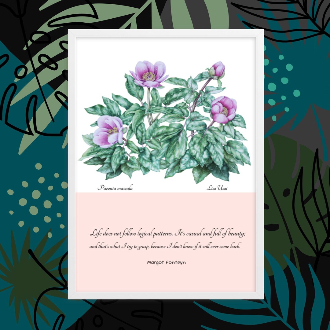 Peony Poster Print, Framed, English Quote by Margot Fonteyn and ...