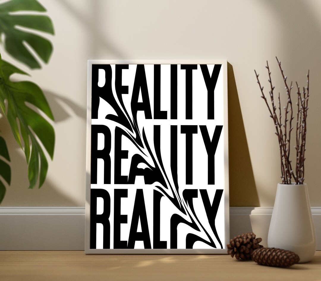 Typography Print, Reality Print, Word Art, Above Bed Decor,reality ...