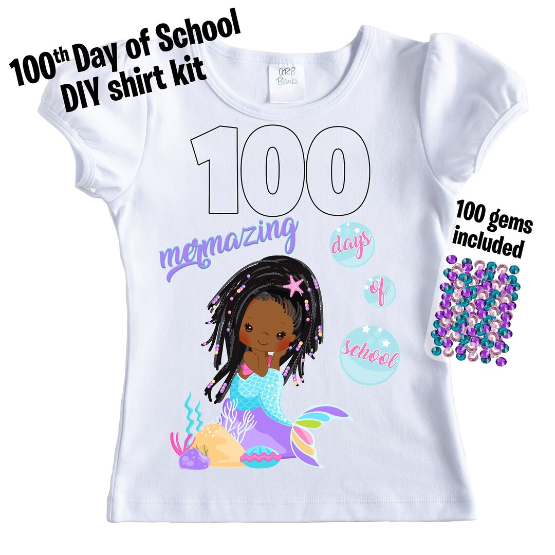 100th Day of School DIY Mermaid Shirt Kit, 100 Mermazing Days of School ...