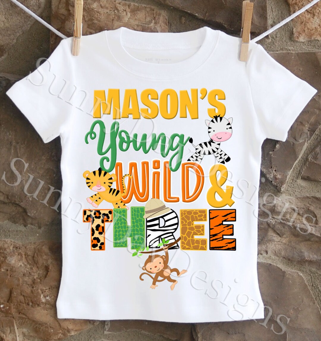 Young Wild and Three Birthday Shirt, Zoo Animals Birthday Shirt, Safari Birthday Shirt, Wild ...