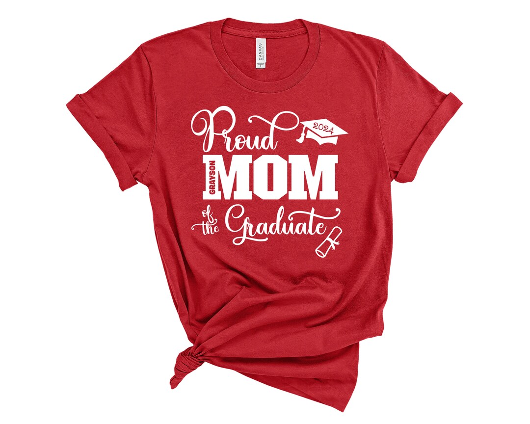 Custom Graduation Shirt, Mom of the Graduate Shirt, Family Graduation ...