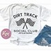 Dirt Track Social Club Png, Let’s Go Racing, Checkered Flag, Track ...