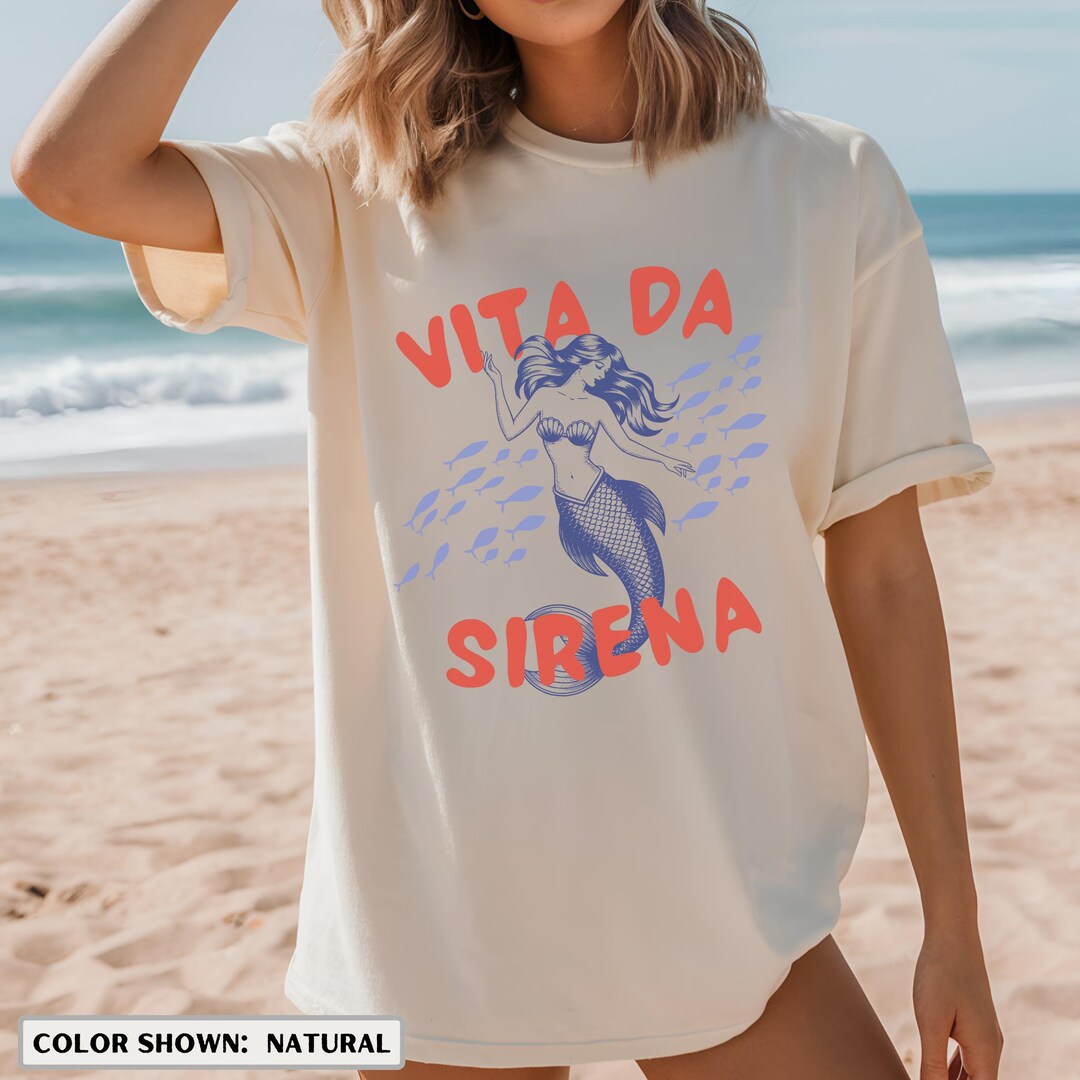 Vita Da Sirena Mermaid Shirt, Italian Summer T-shirt, Coastal Vacation ...