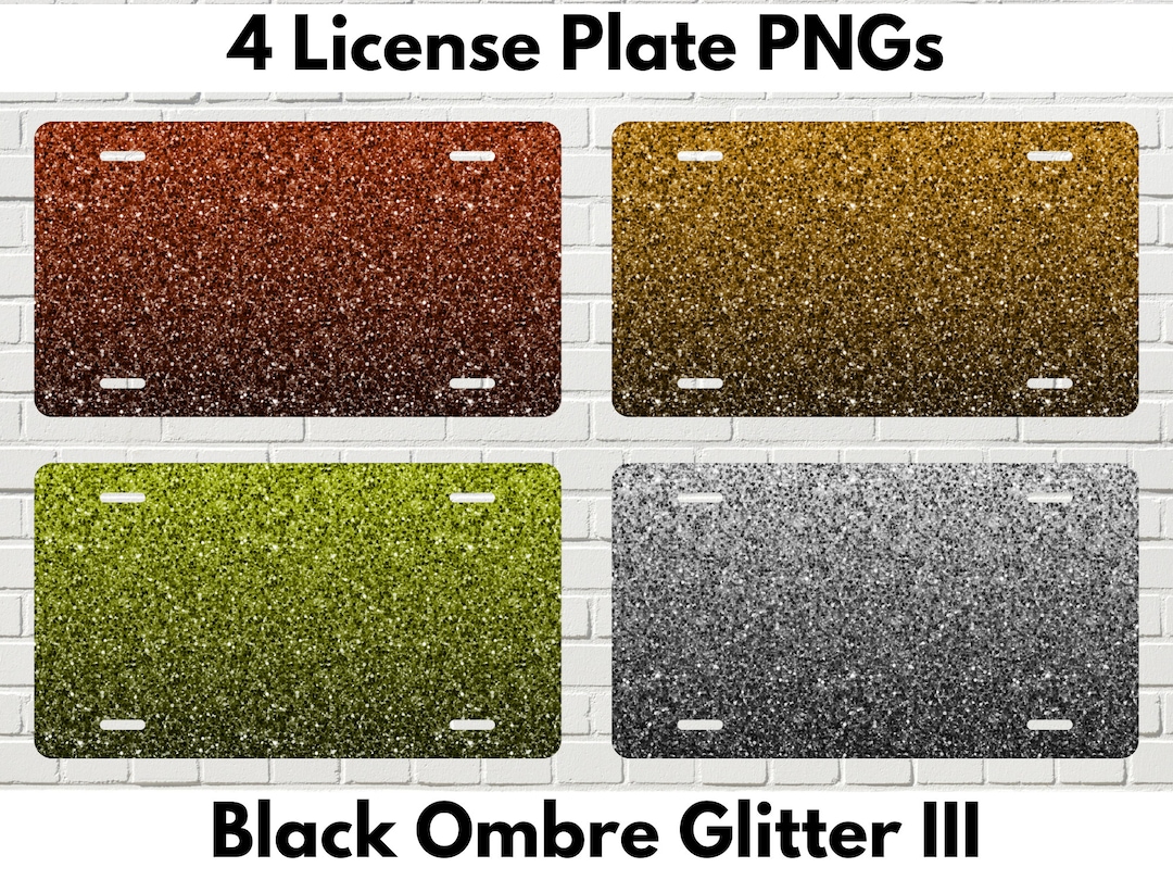 Black Ombre Glitter License Plate PNG, Sublimation Design, License ...