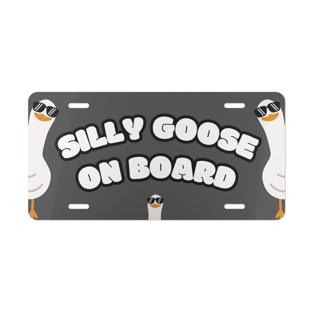 Silly Goose License Plate, Funny Car Accessory, Trendy Vanity Plate ...