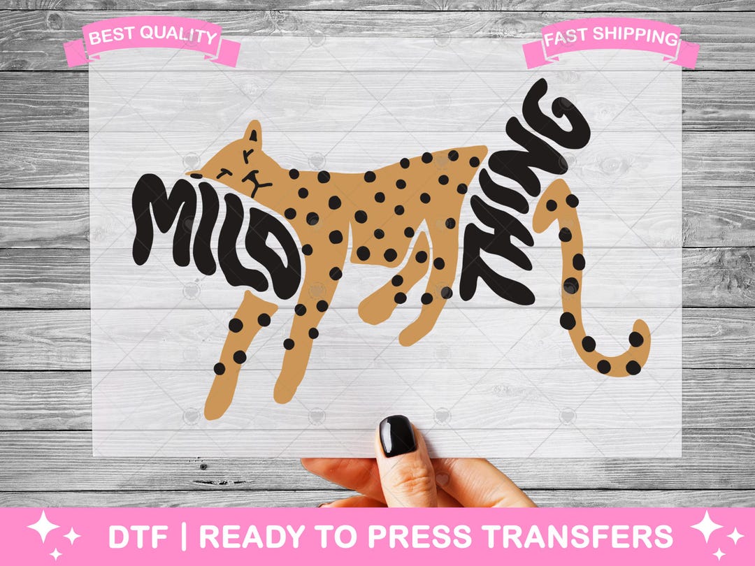 Funny Mild Thing DTF Transfers, Prints, Ready to Press Shirt Transfers ...