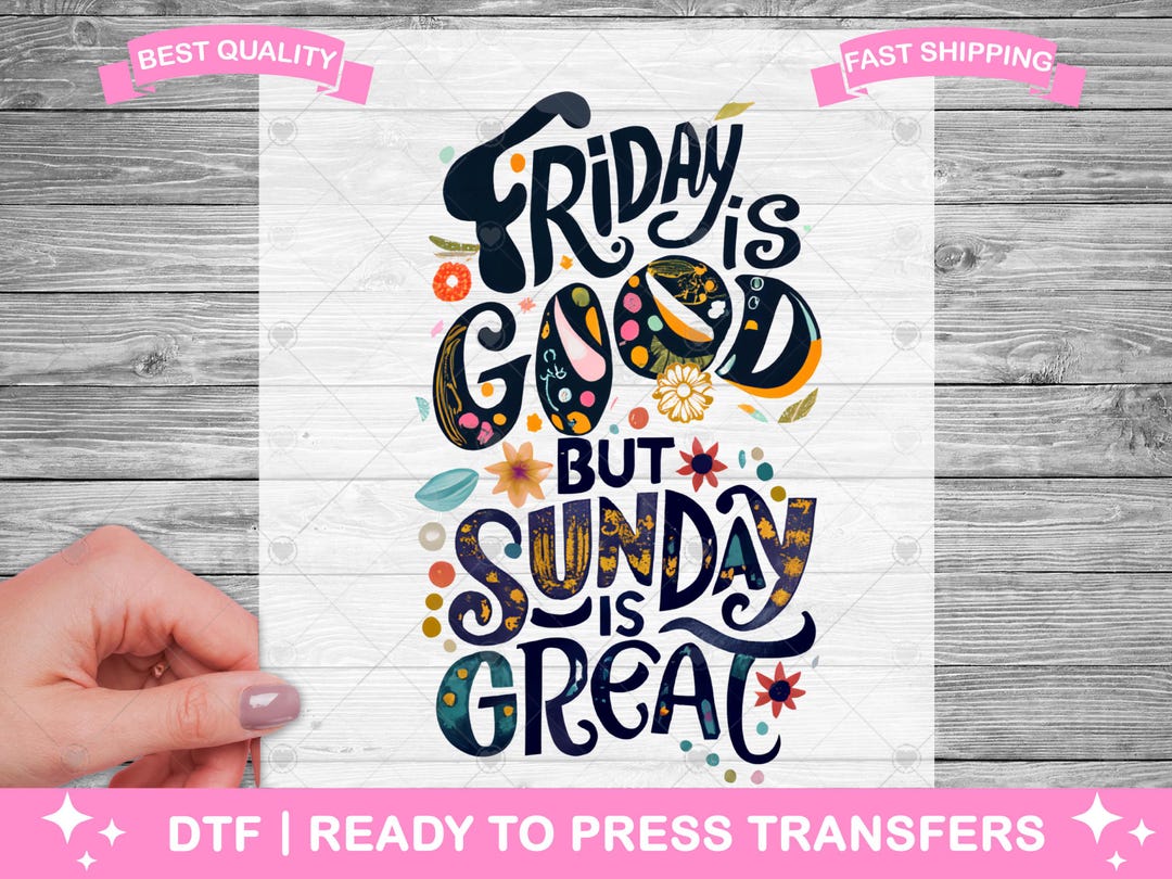 Easter Friday is Good Sunday is Better DTF Transfers, DTF Prints, Ready ...