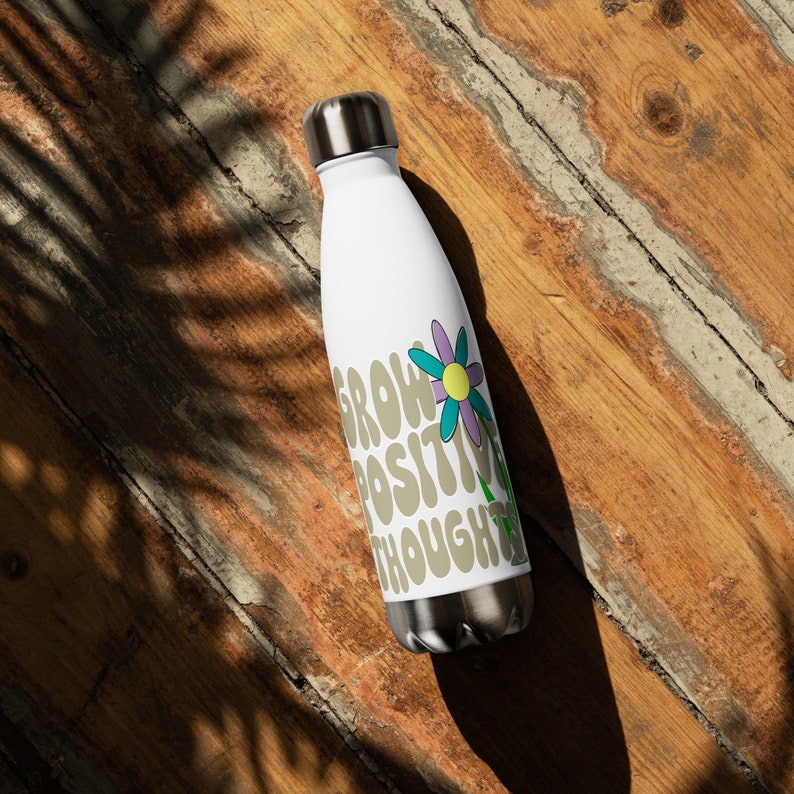 Stainless Steel Water Bottle 'grow Positive Thoughts' Design Stay ...