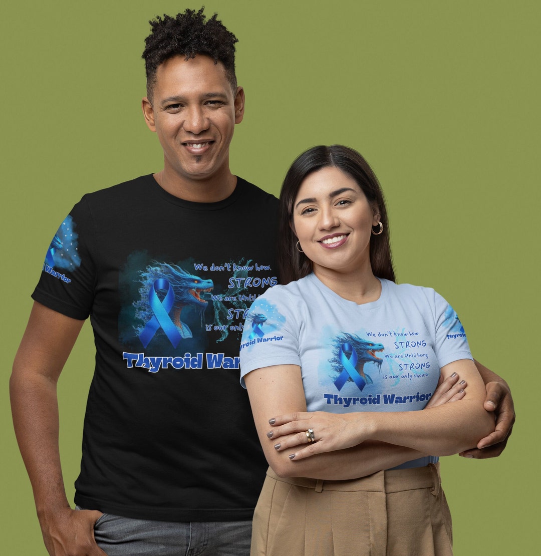 Thyroid Awareness - Thyroid Warrior - Dragon Motif Tshirt - We Are Strong - Etsy