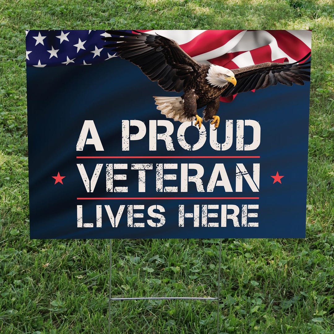 A Proud Veteran Lives Here Yard Sign With Metal Stake, Standard 24 X 18 ...