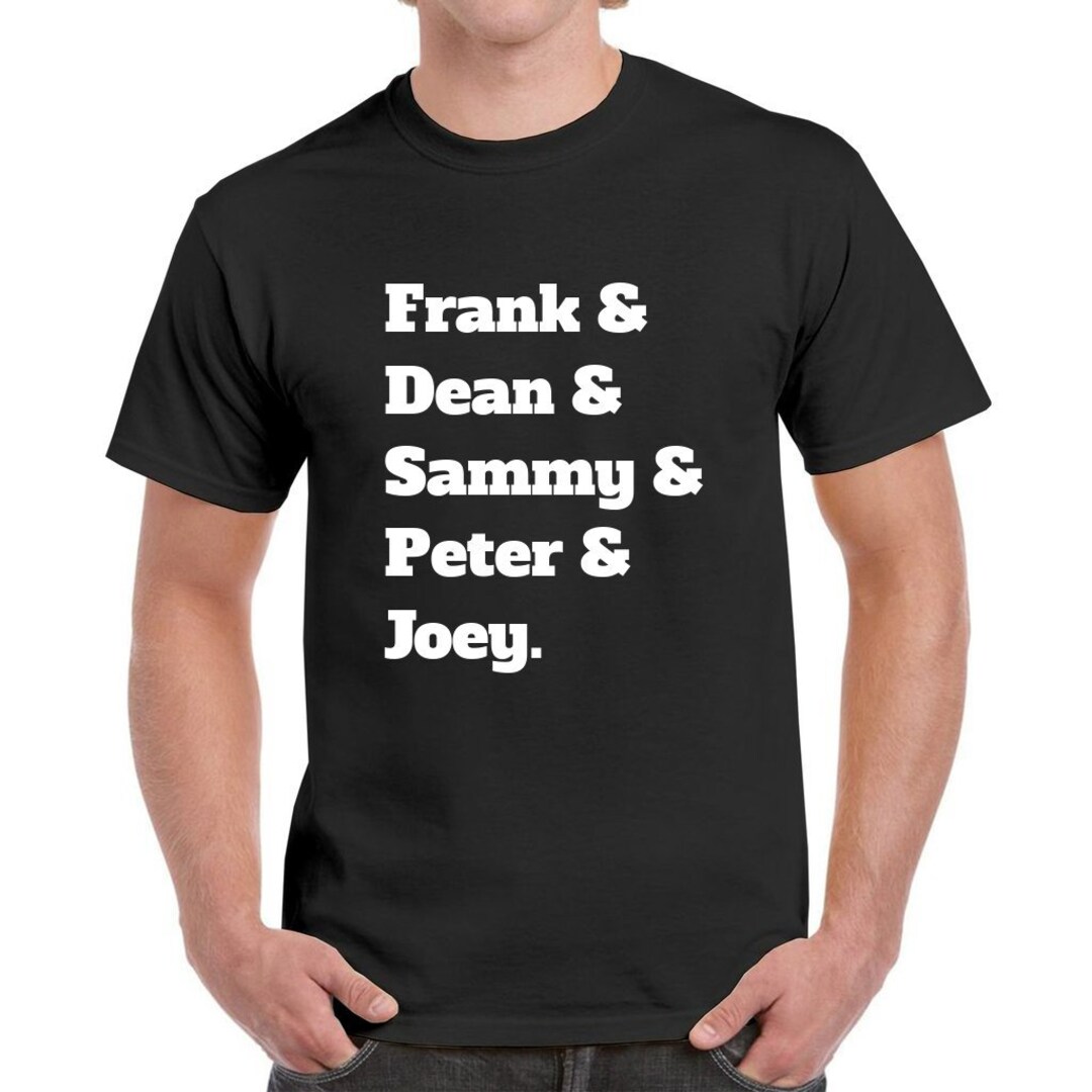 Rat Pack Names Unisex T-shirt Frank Sinatra Sammy Davis Jr. Dean Martin ...