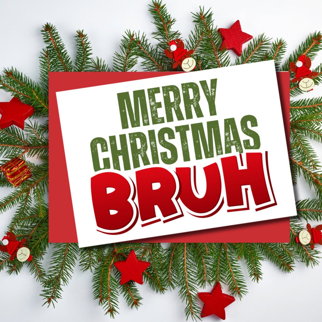 Funny Bruh Christmas Card, Printable, for Brother, for Friend, Simple ...